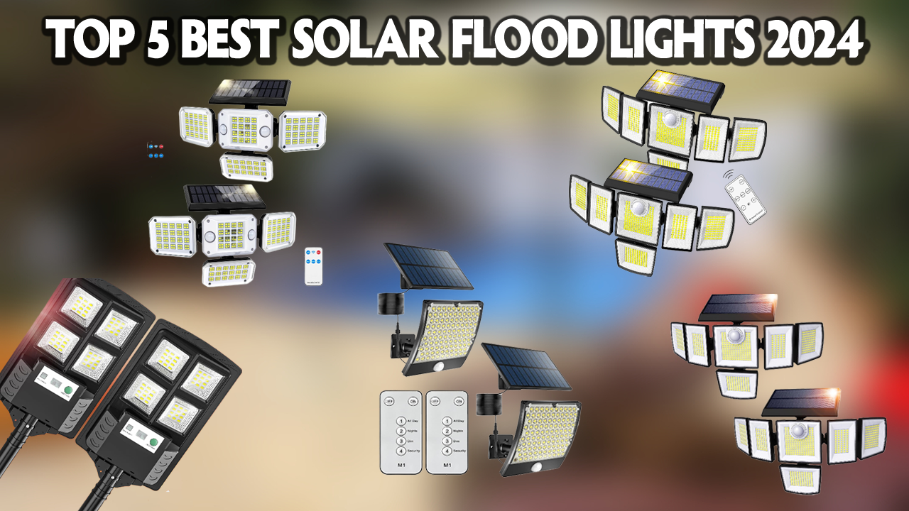 Top 5 Best Solar Flood Lights 2024 - Best Gaming All