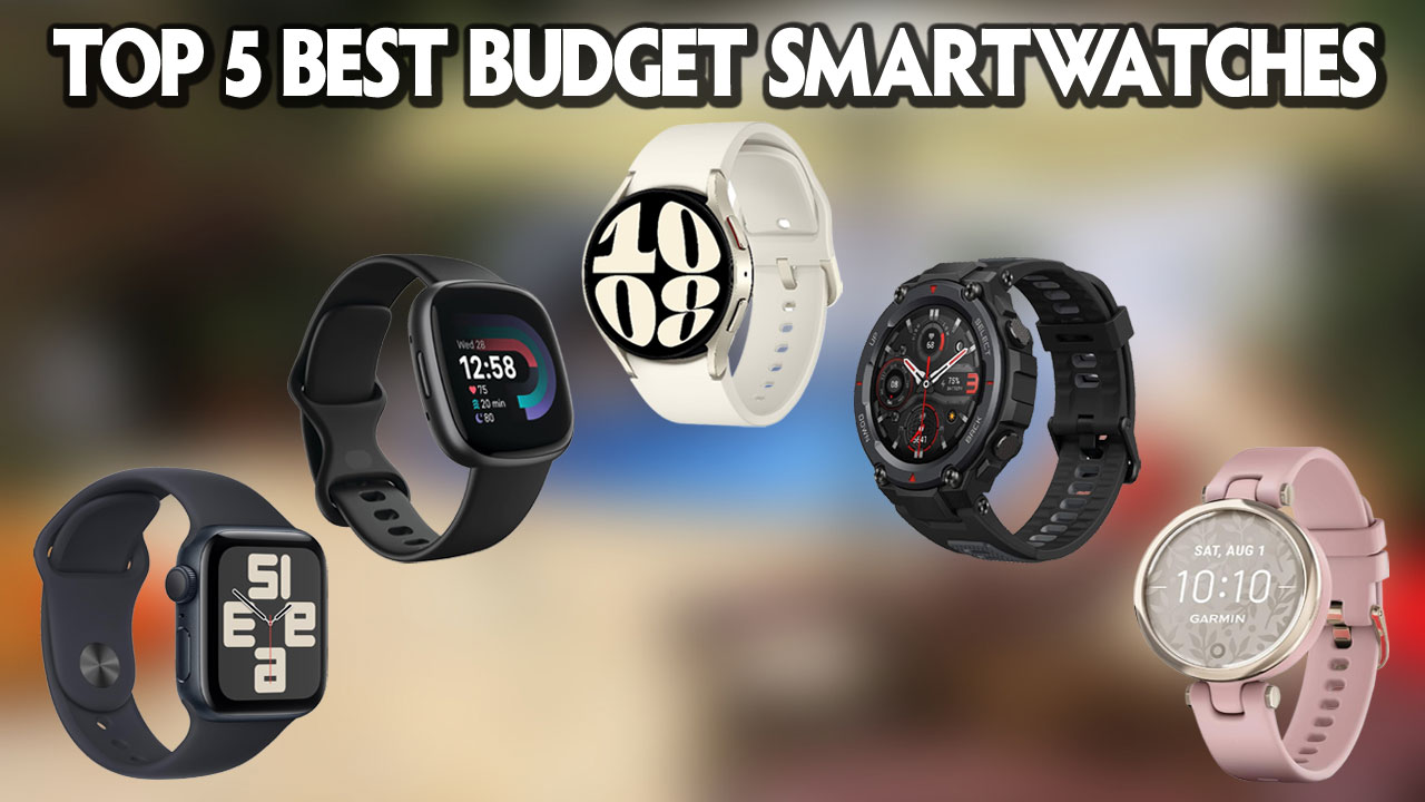 Top 5 Best Budget Smartwatches - Best Gaming All