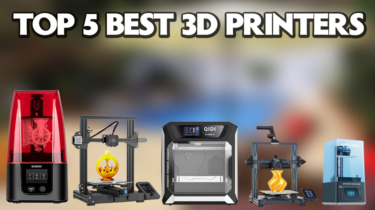 Top 5 Best 3D Printers - Best Gaming All