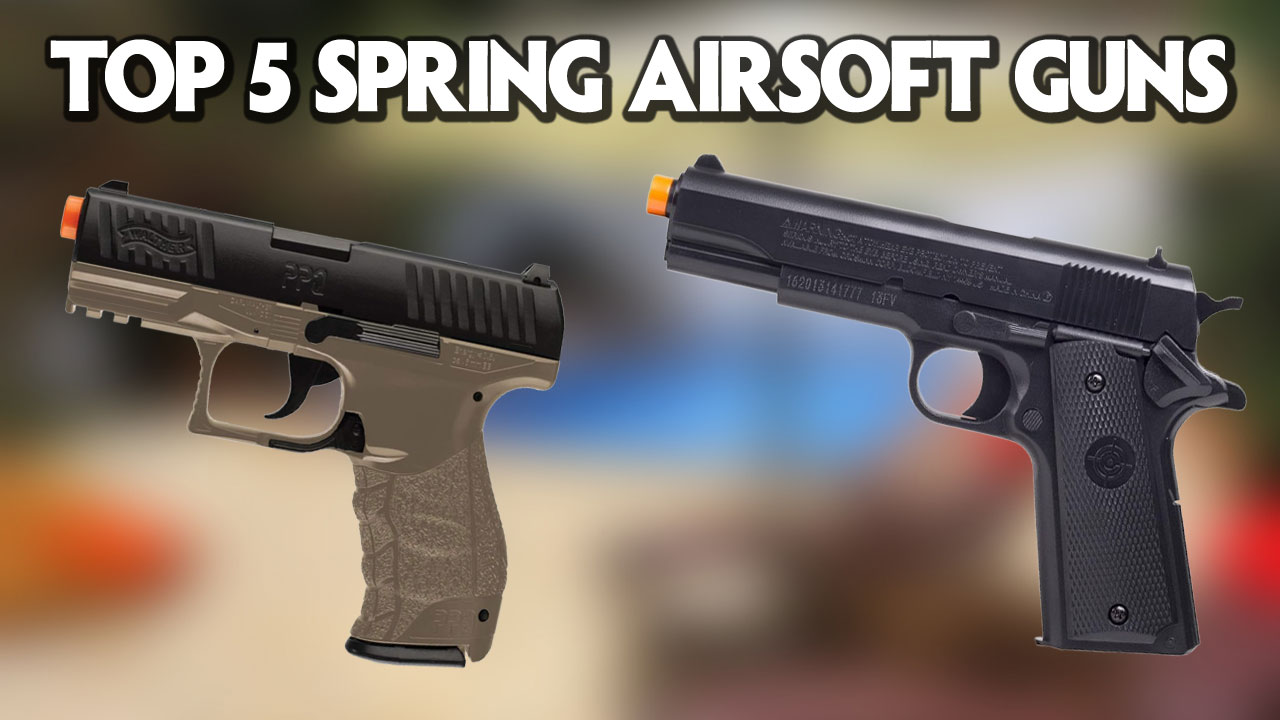 Top 5 Spring Airsoft Guns - Best Gaming All