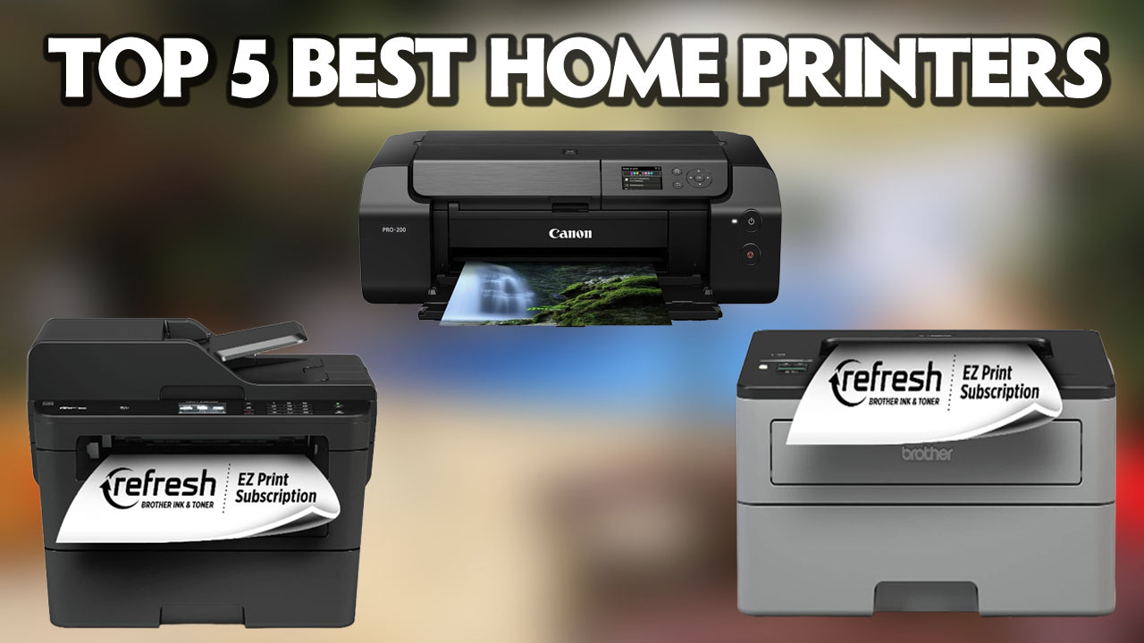 Top 5 Best Home Printers - Best Gaming All
