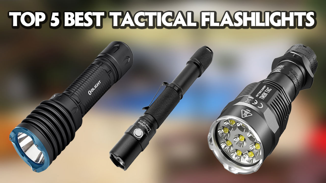 Top 5 Best Tactical Flashlights - Best Gaming All