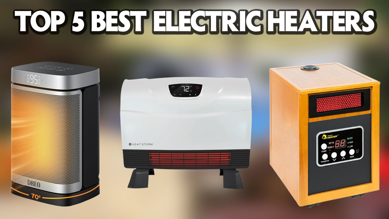 Top 5 Best Electric Heaters - Best Gaming All