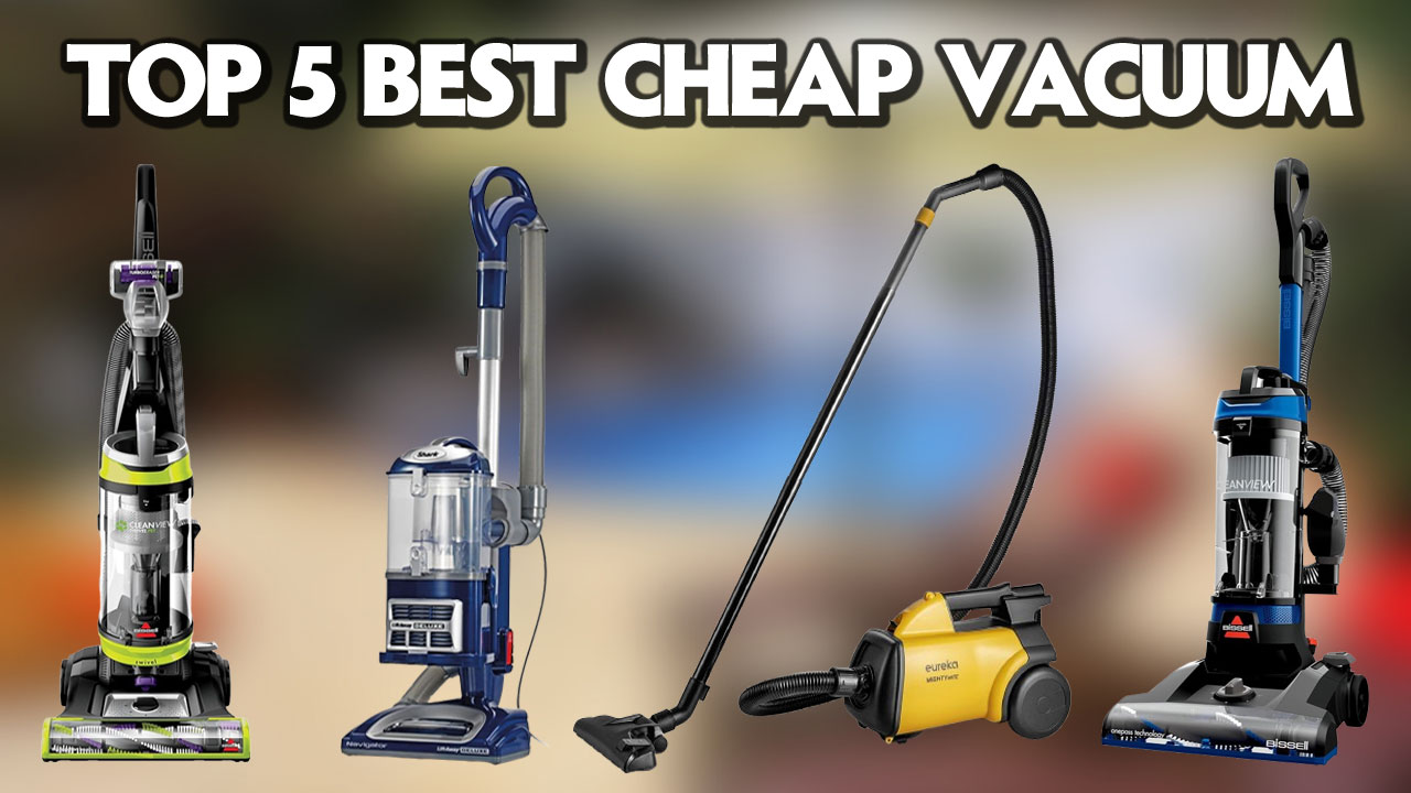Top 5 Best Cheap Vacuum - Best Gaming All