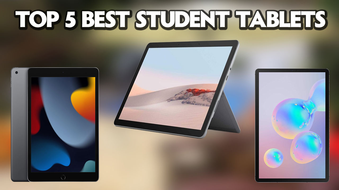 Top 5 Best Student Tablets - Best Gaming All