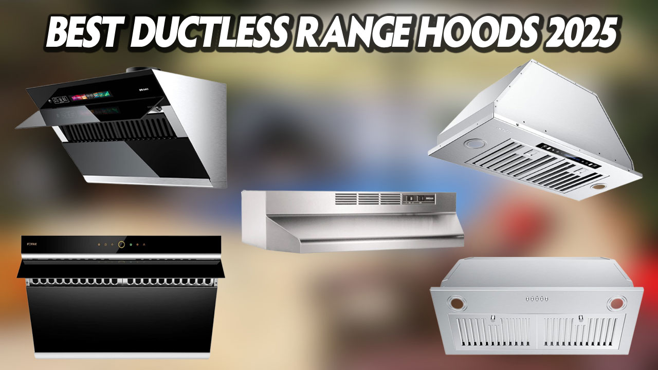 Top 5 Best Ductless Range Hoods 2025 - Best Gaming All