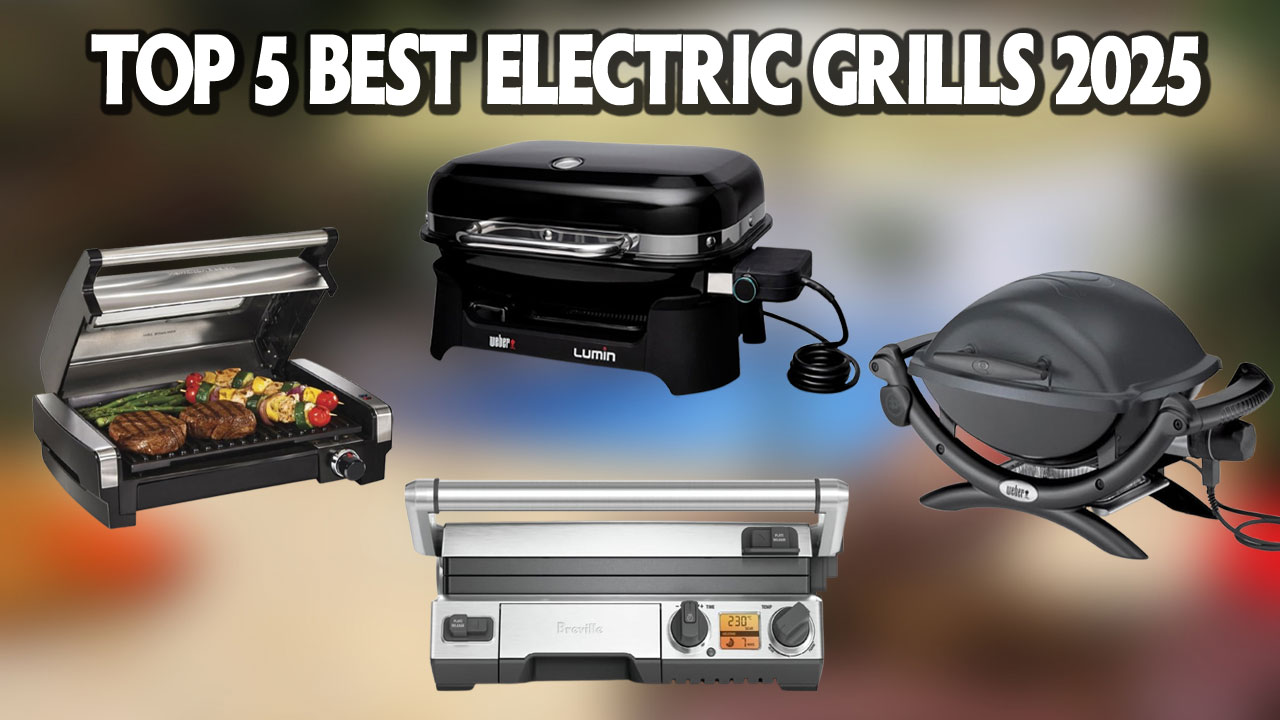 Best Electric Grills 2025 - Best Gaming All