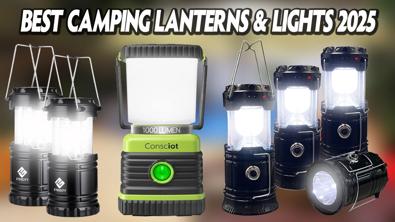 Top 5 Best Camping Lanterns & Lights 2025 - Best Gaming All