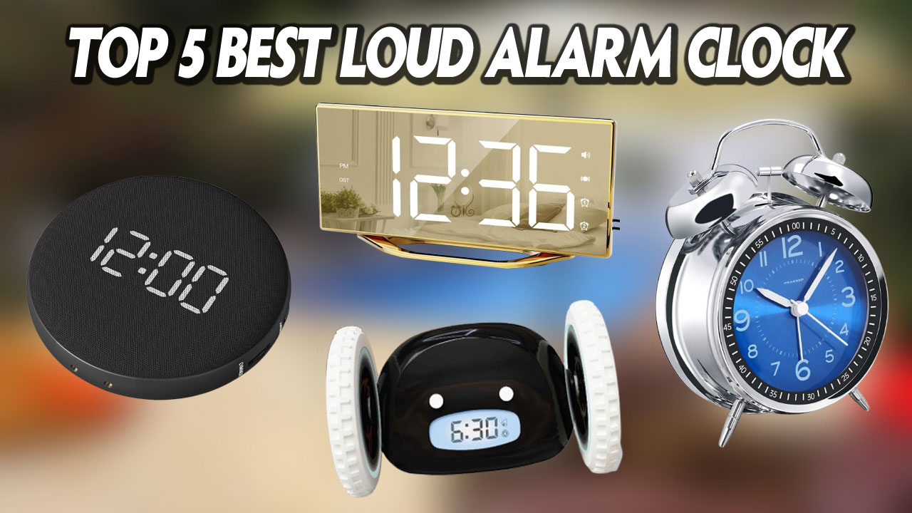 Best Loud Alarm Clock 2025 - Best Gaming All