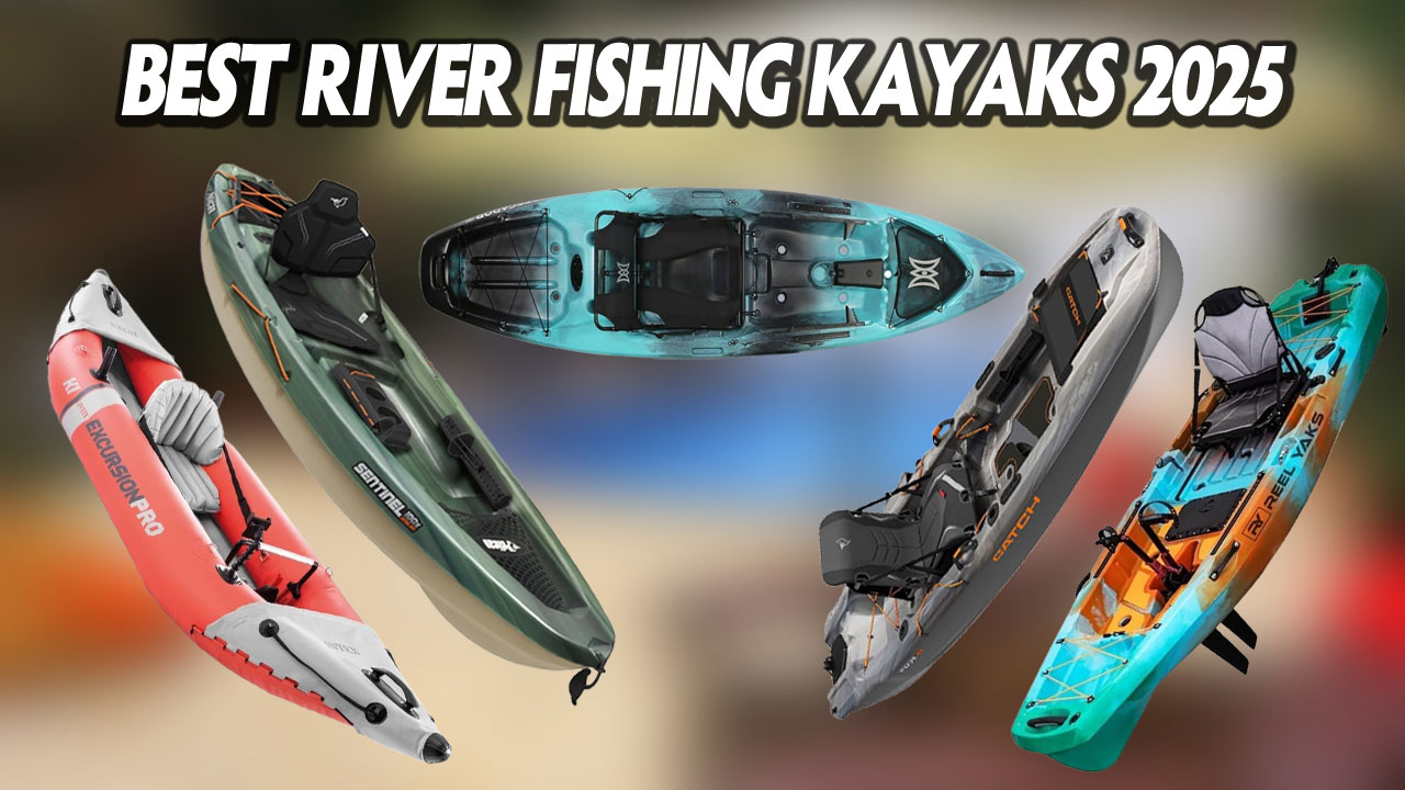 Best River Fishing Kayaks 2025 - Best Gaming All