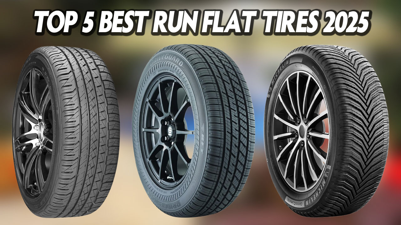 Best Run Flat Tires 2025 - Best Gaming All