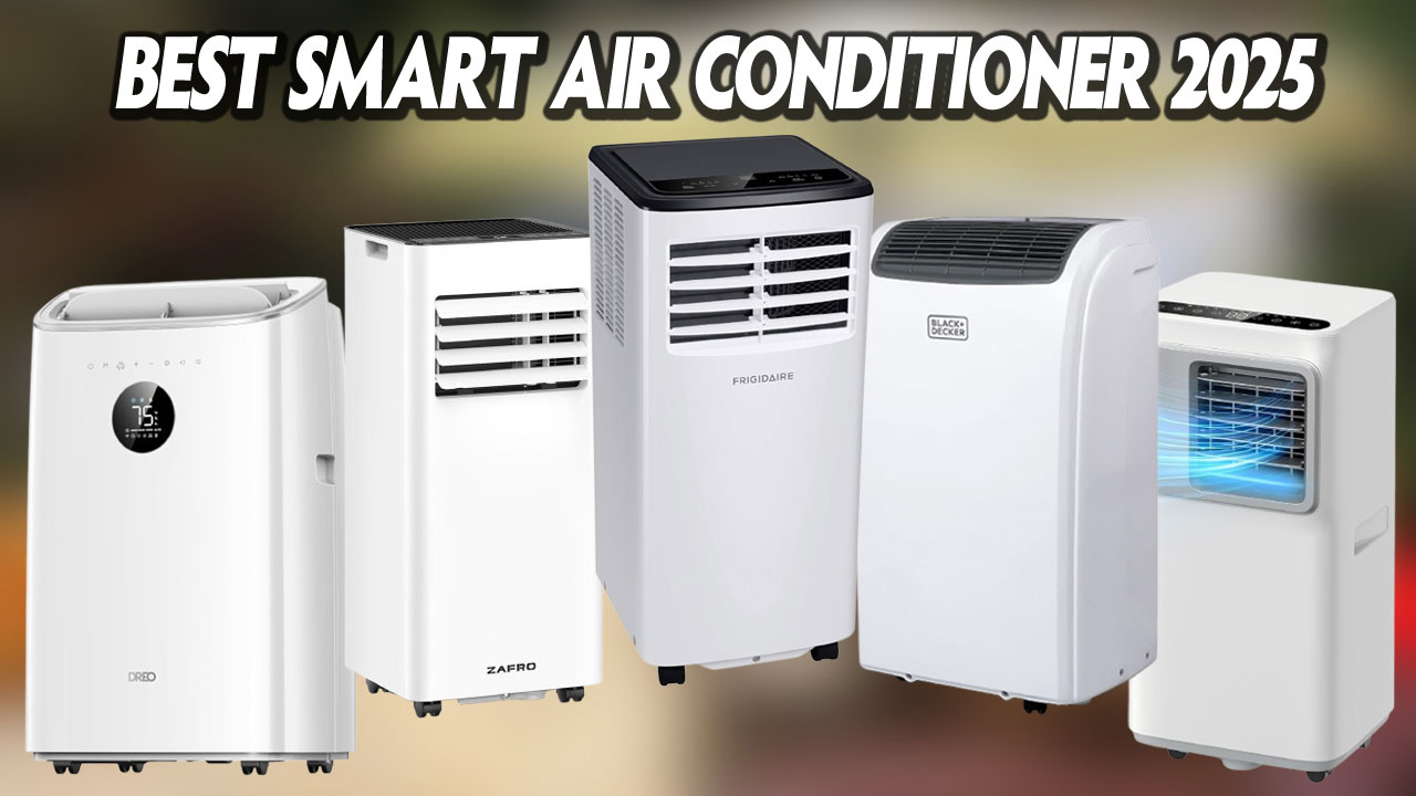 Best Smart Air Conditioner 2025 - Best Gaming All