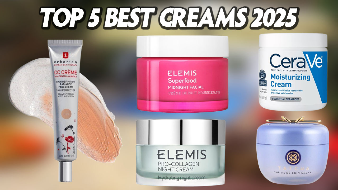 Top 5 Best Creams 2025 - Best Gaming All